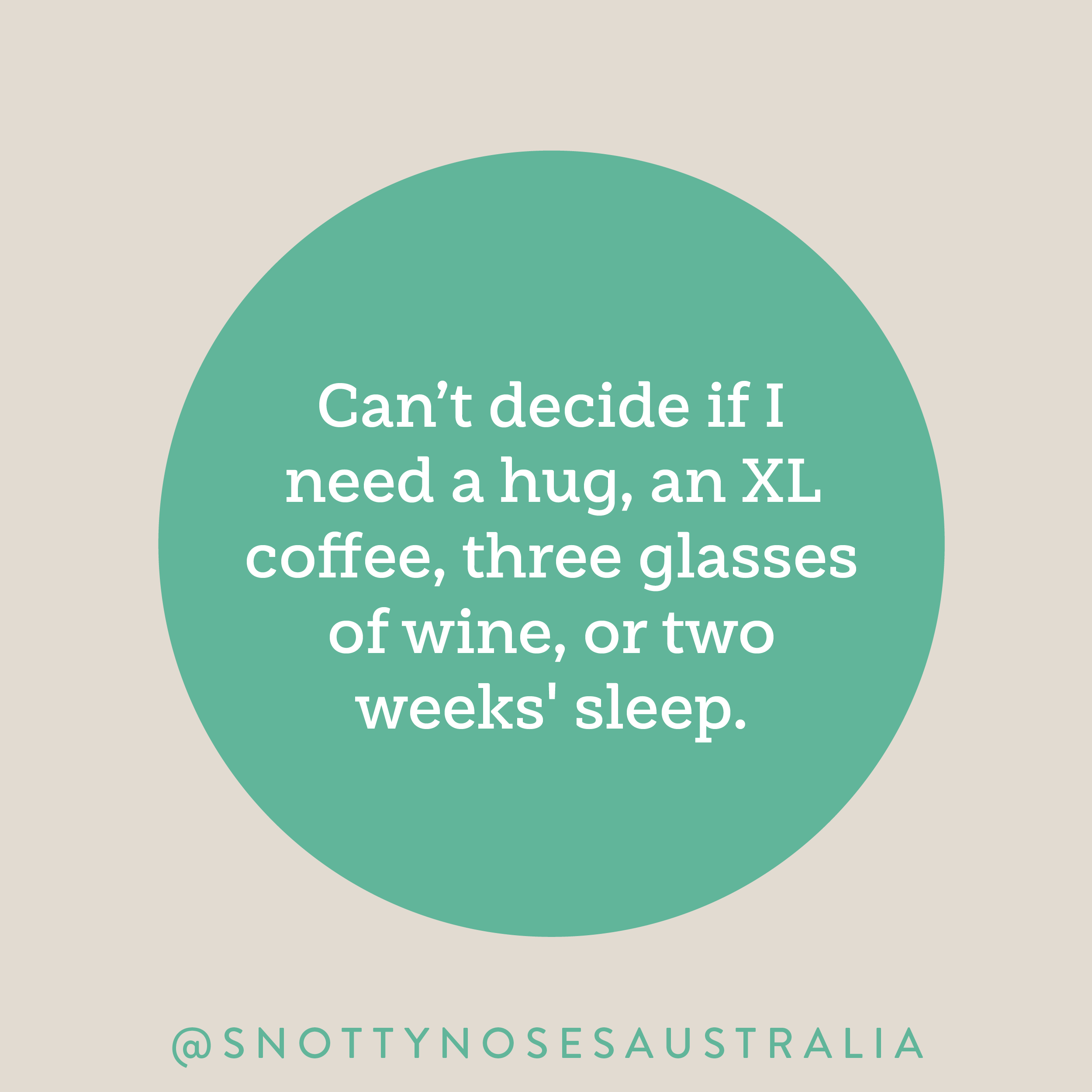 10 Relatable Parenting Quotes Only Mums Will Understand – Snotty Noses ...